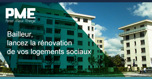 Bailleur, lancez la rénovation de vos logements sociaux