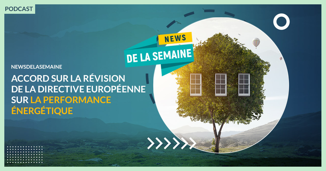 Accord sur la révision de la directive UE sur la performance énergétique
